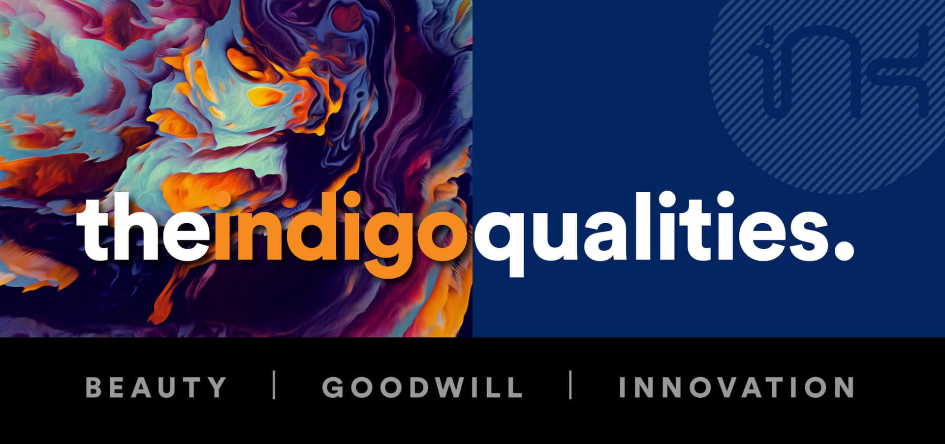 The Indigo Qualities…defining who we are. - Indigo Ink